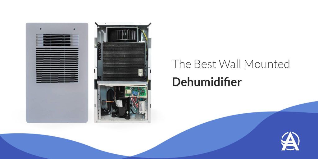 What Is The Best Wall Mounted Dehumidifier? [4 Reviewed]